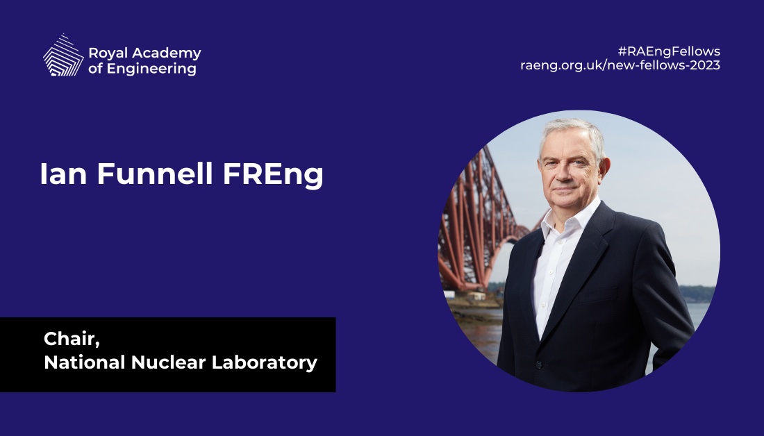 Ian Funnell elected as engineering Fellow - National Nuclear Laboratory